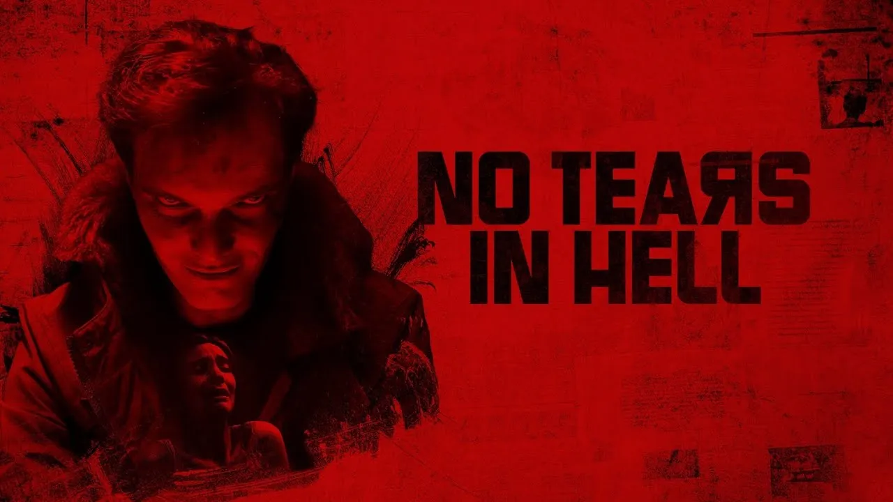 No Tears in Hell Review: Disturbing Performances in a Punishing Film ...